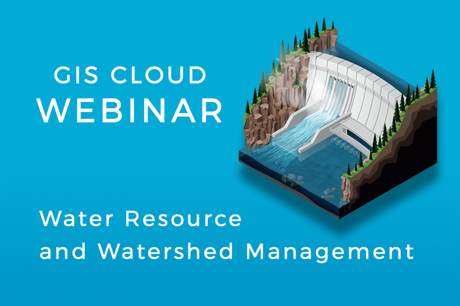 GIS For Water Resource and Watershed Management | GIS Cloud GIS For Water Resource and Watershed Management | GIS Cloud
