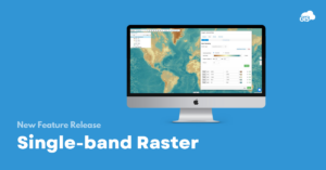 Single-band Raster – New Feature and Webinar!