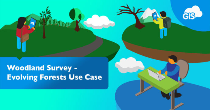 Woodland Survey – Evolving Forests Use Case | GIS Cloud