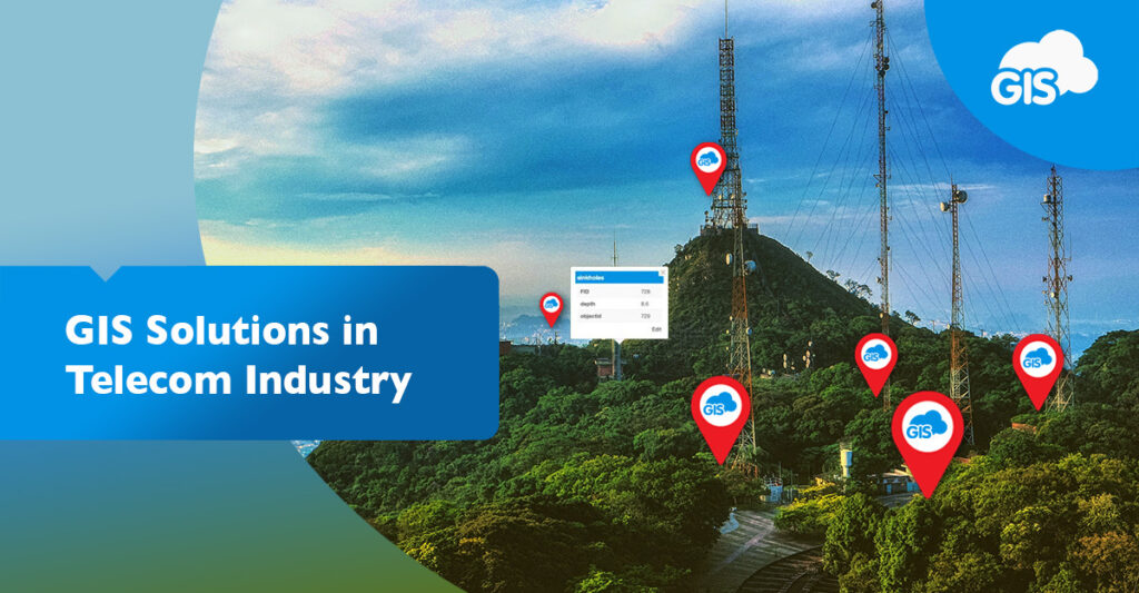 GIS Cloud Solutions in Telecom Industry