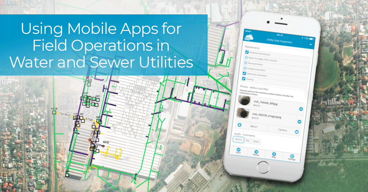 Mobile Apps for Water & Sewer Utilities (Use Case) | GIS Cloud